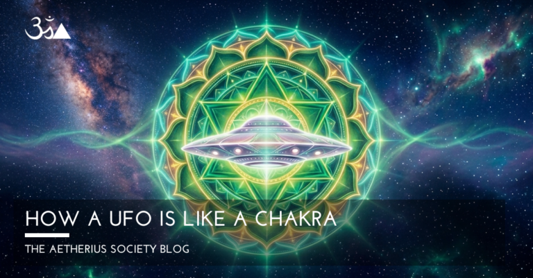 How a UFO is like a Chakra - The Aetherius Society