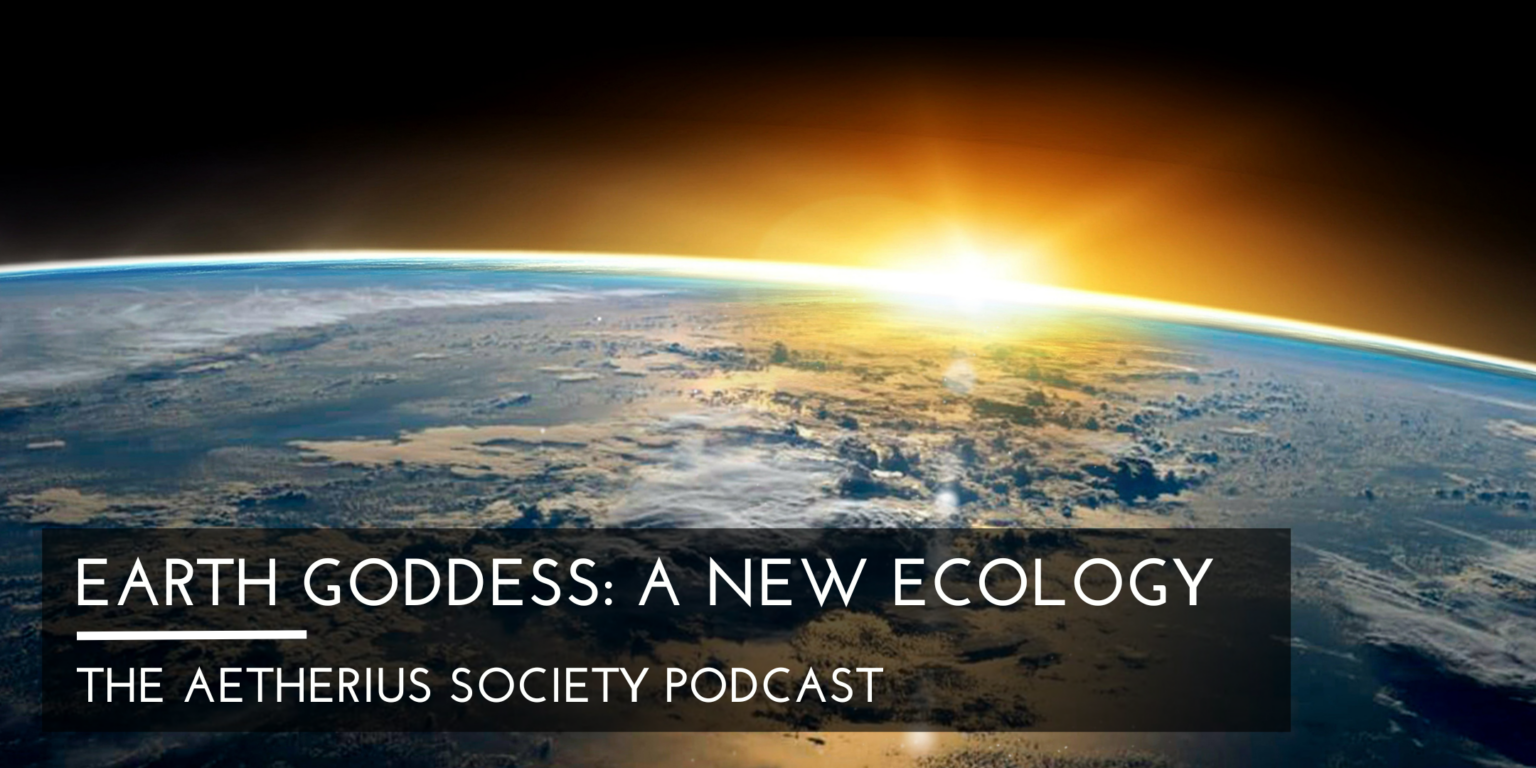Earth Goddess: A New Ecology - The Aetherius Society