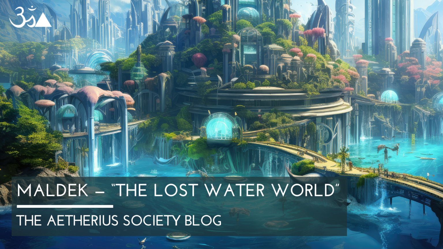 Maldek – "The Lost Water World" - The Aetherius Society