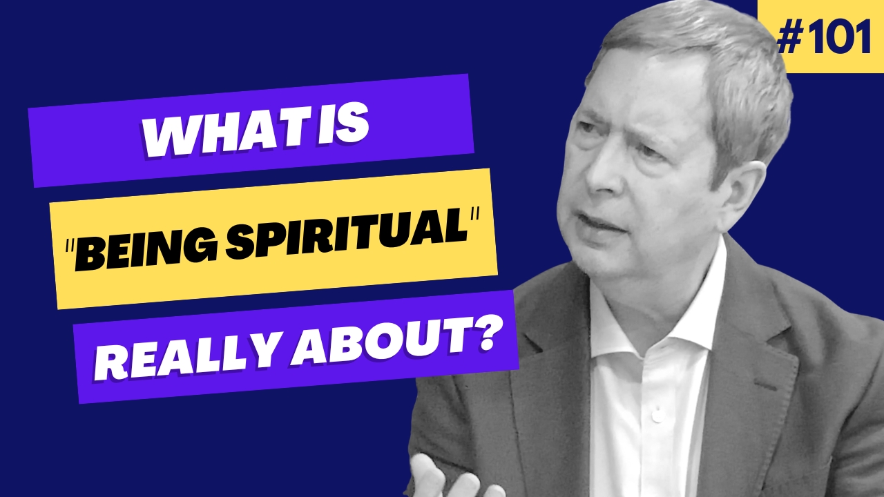 #101 - What Does "Being Spiritual" REALLY Mean? - The Aetherius Society